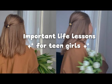 lmportant life lessons for teen girls🌸💫 (actual advice) - YouTube