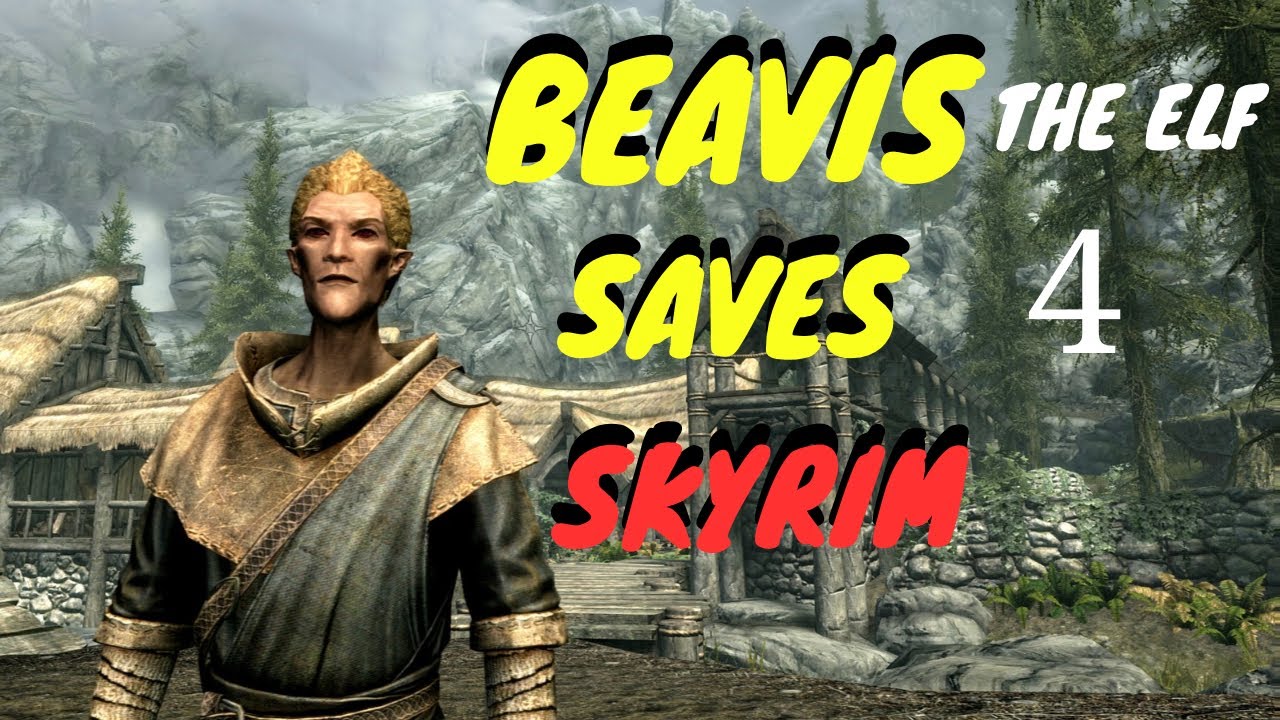 Beavis Saves Skyrim Chapter 4 END - YouTube