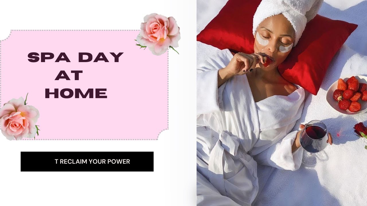 Diy Spa Day At Home Pamper Yourself At Home Youtube
