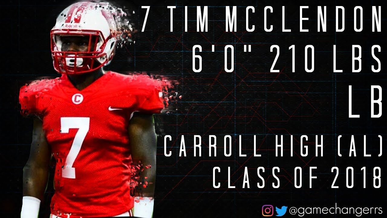 #7 Tim McClendon / LB / Carroll High (AL) Class of 2018 - YouTube