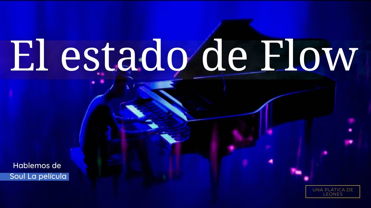 El estado de "Flow" en la película Soul - YouTube