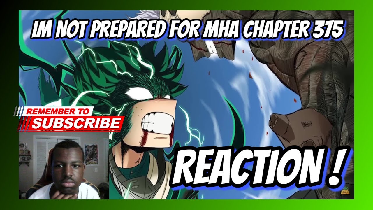 IM NOT PREPARED FOR MHA CHAPTER 375 REACTION! - YouTube