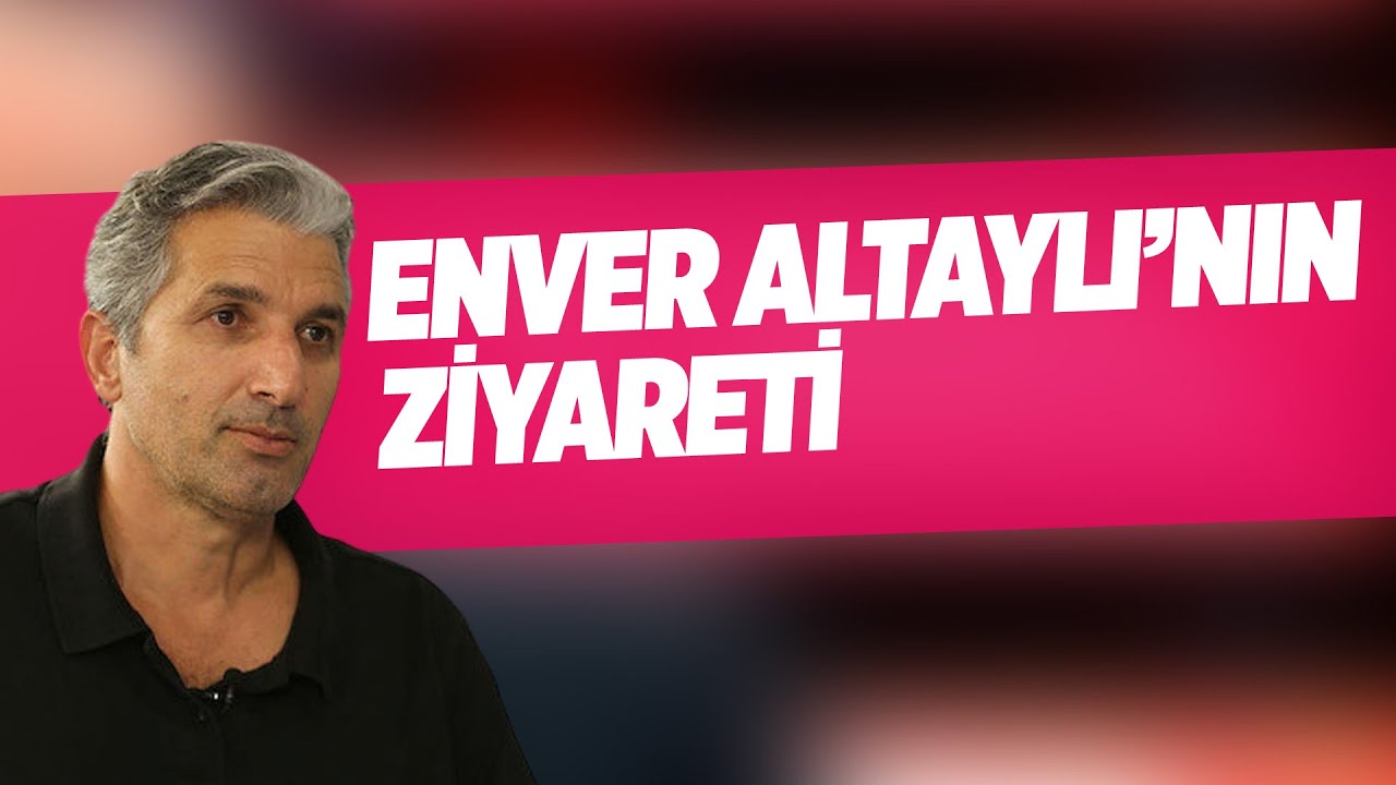 ENVER ALTAYLI'NIN ZİYARETİ #NedimŞener - YouTube