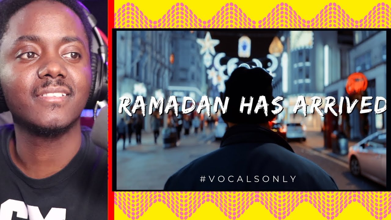 Safe Adam - Ramadan Has Arrived (VocalsOnly) - @AbdimalikReacts - YouTube