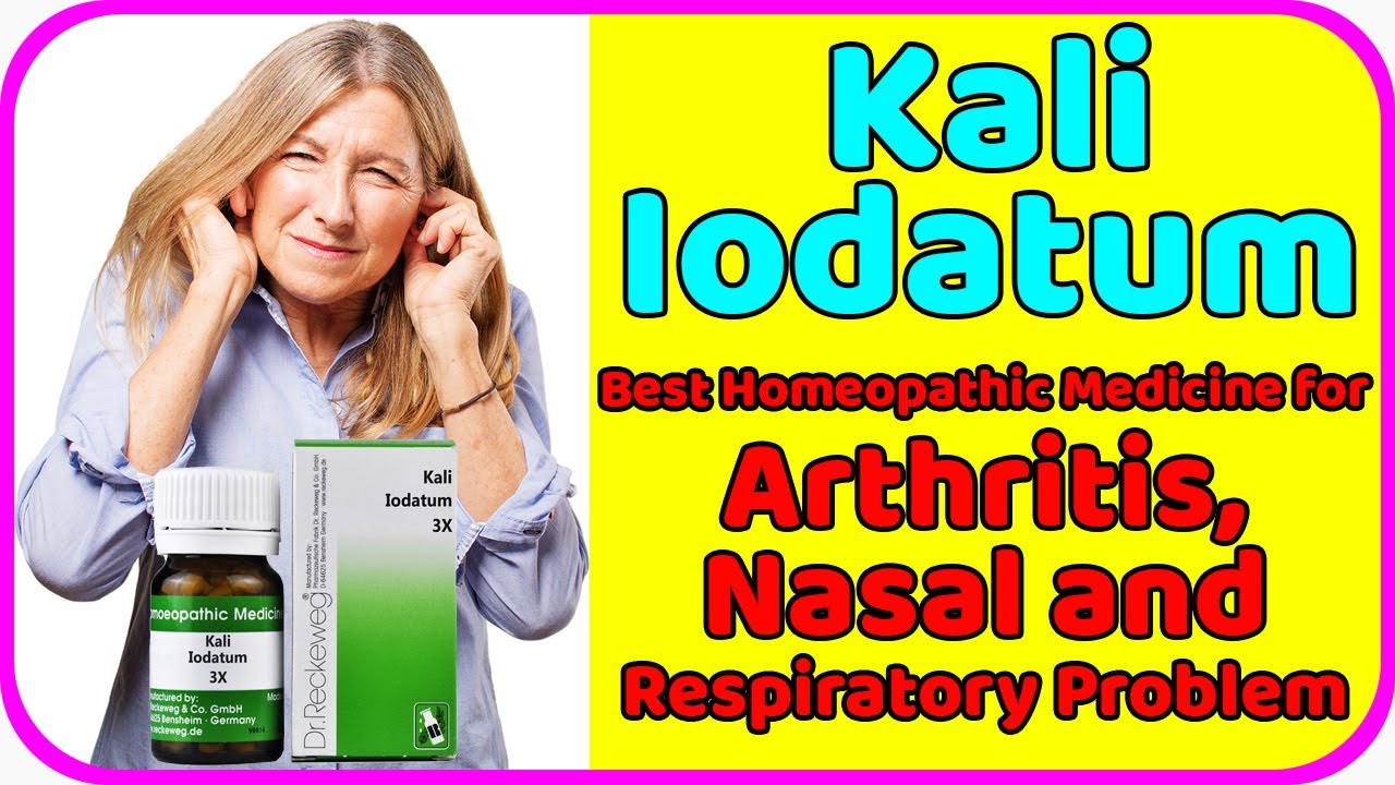 Kali Iod | Kali Iodatum | Homeopathic Medicine for Arthritis, Nasal and ...