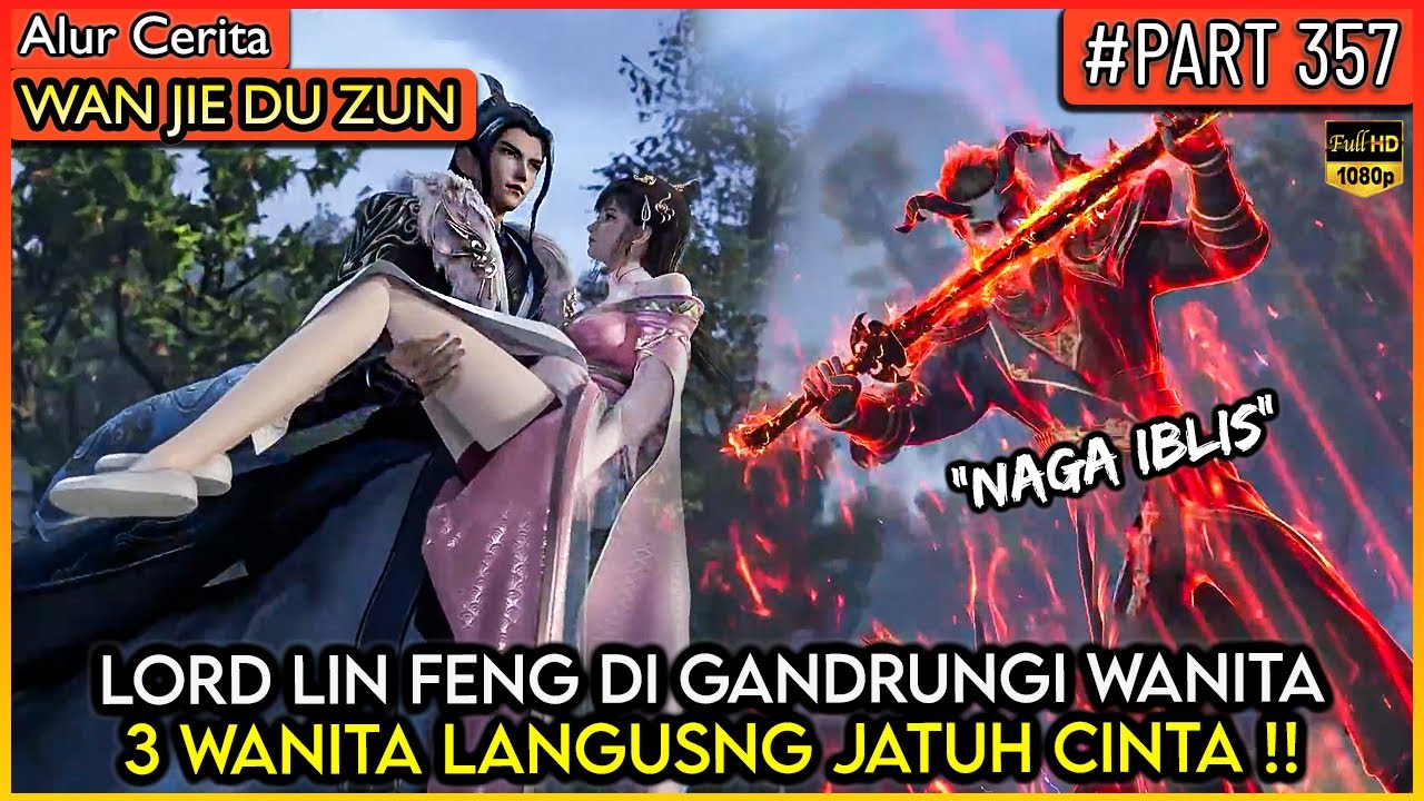 LORD LIN FENG MEMBUAT 3 WANITA CANTIK JATUH CINTA !! - Alur Cerita ...