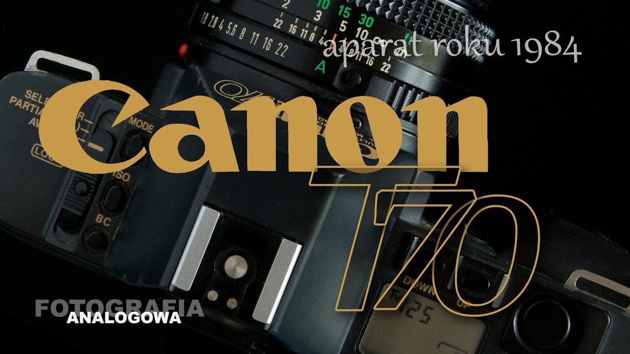 🎞 Canon T70 - aparat roku 1984 - recenzja aparatu, zdjęcia - Fotografia ...