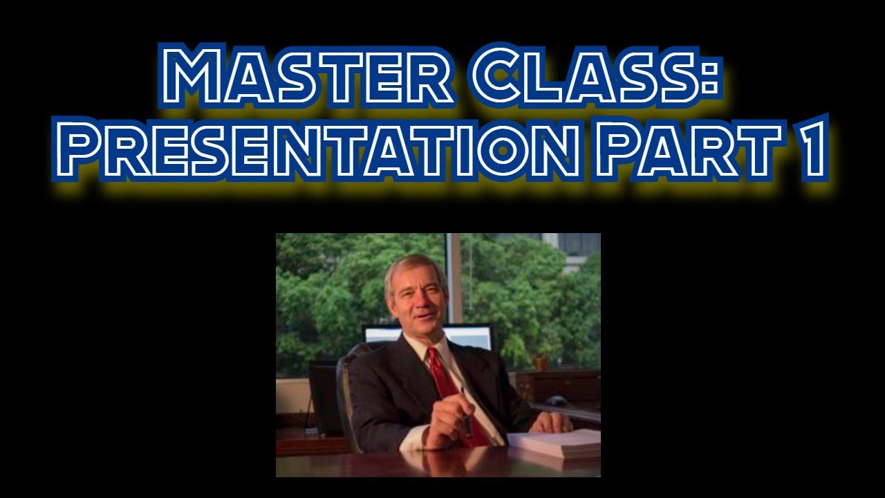 Master Class: Presentation Part 1 - YouTube