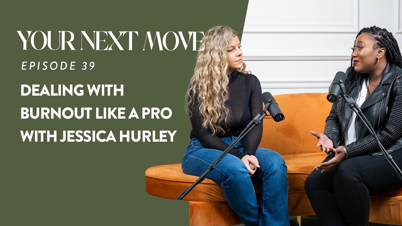 YNM Podcast EP 39: Dealing with Burnout Like a PRO with Jessica Hurley ...