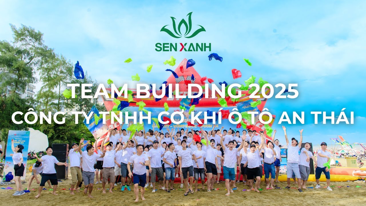 Team Building 2025 An Thái | Gắn Kết - Vững Bước - Vươn Xa tại Sầm Sơn ...