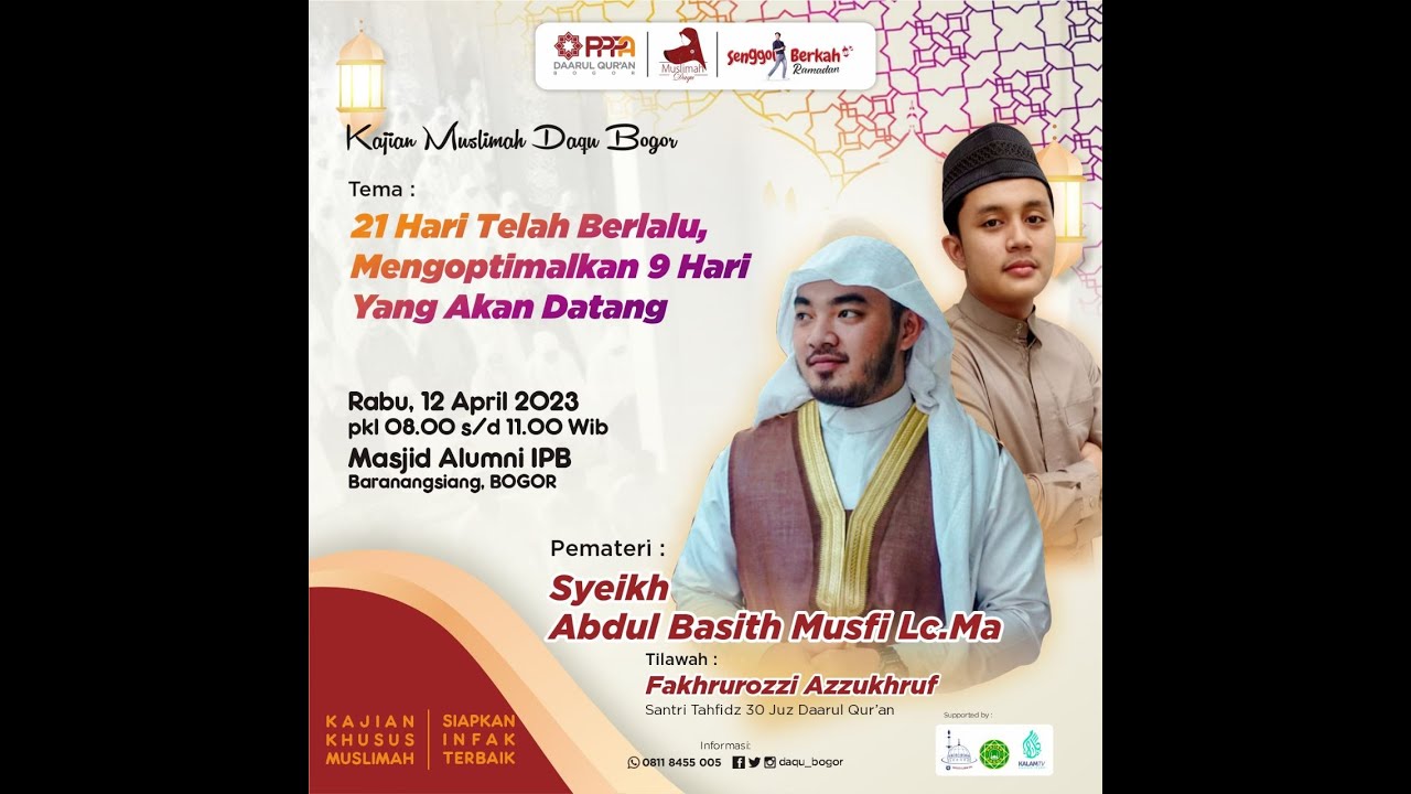 21 Hari telah Berlalu, Mengoptimalkan 9 Hari Yang Akan Datang | Syeikh Abdul Basith Musfi Lc.Ma ...