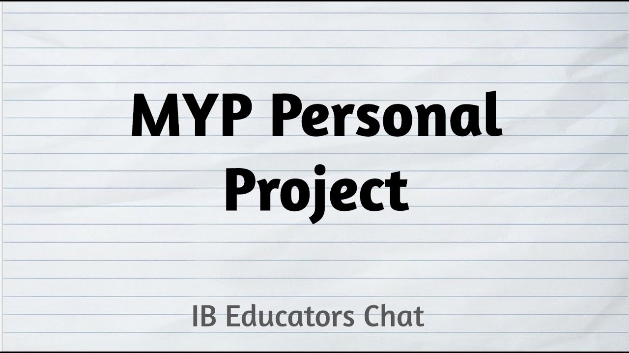 MYP Personal Project IB Educators Chat YouTube myp-personal-project-ib-educators-chat-youtube