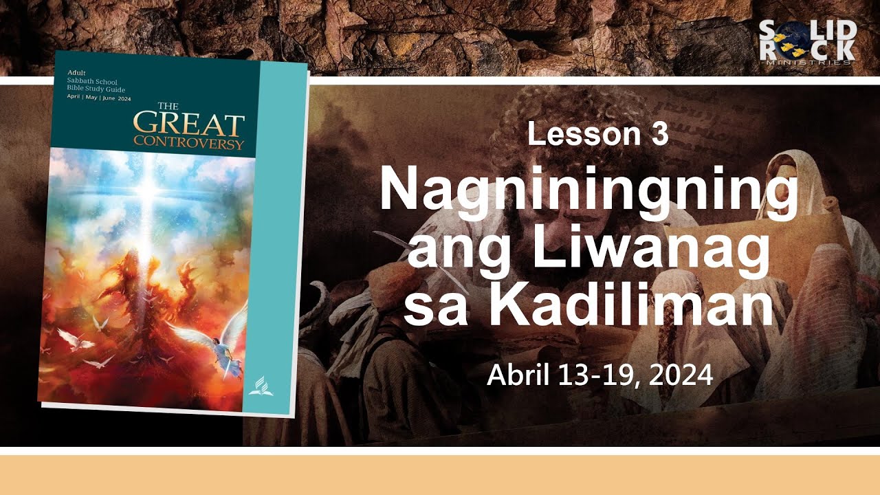 Nagniningning Ang Liwanag sa Kadiliman (Q2L3) Tagalog Sabbath School ...
