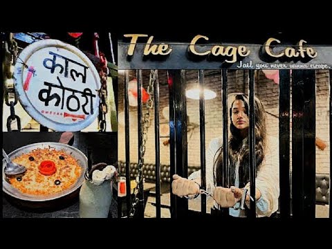 The Cage cafe | Best Jail themed cafe in Delhi - YouTube
