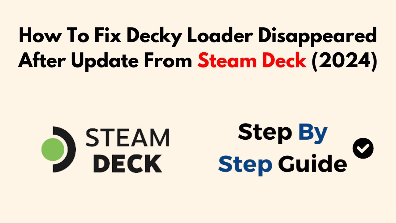 How To Fix Decky Loader Disappeared After Update From Steam Deck 2025 Youtube