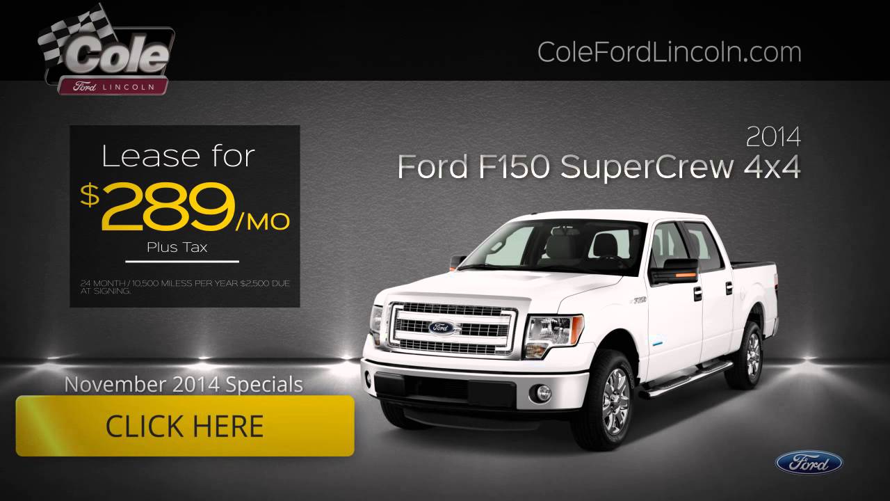 2014 Ford F150 SuperCrew 4x4 Lease Offer Cole Ford Lincoln November ...