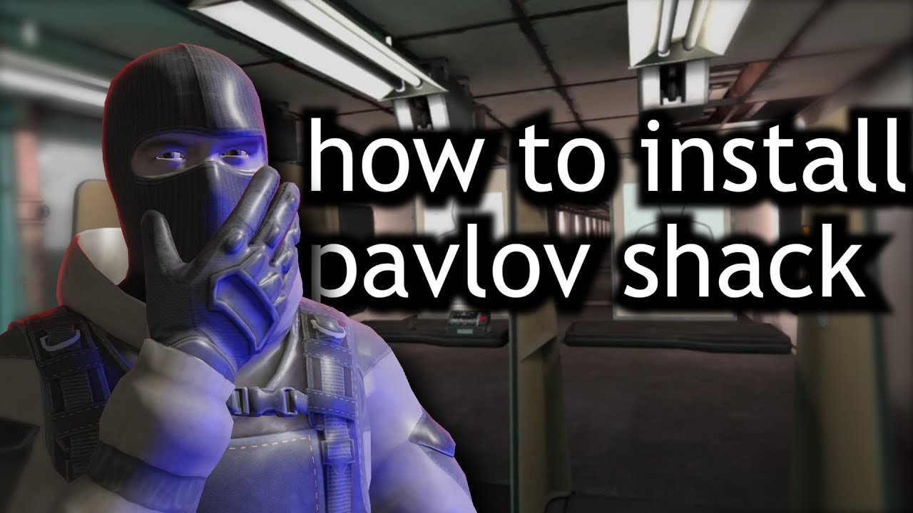 how to install pavlov shack! - YouTube