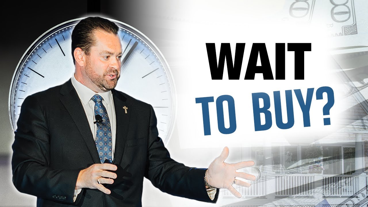 Should You WAIT to Buy Real Estate? - YouTube