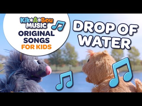 Drop of Water (Official Music Video) - Original Music for Kids - Sing Along Songs