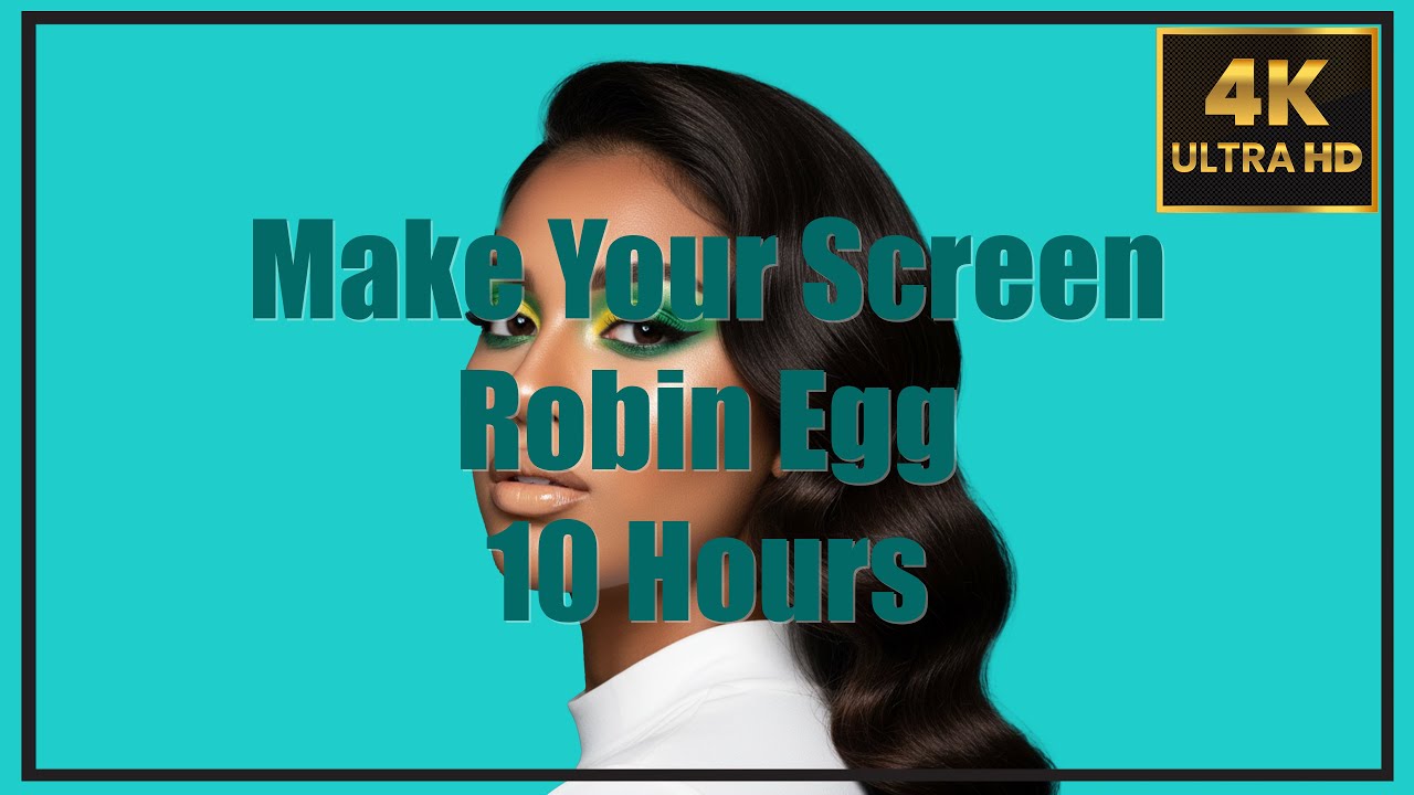 10 Hours Robins Egg Screen UHD|4K - YouTube