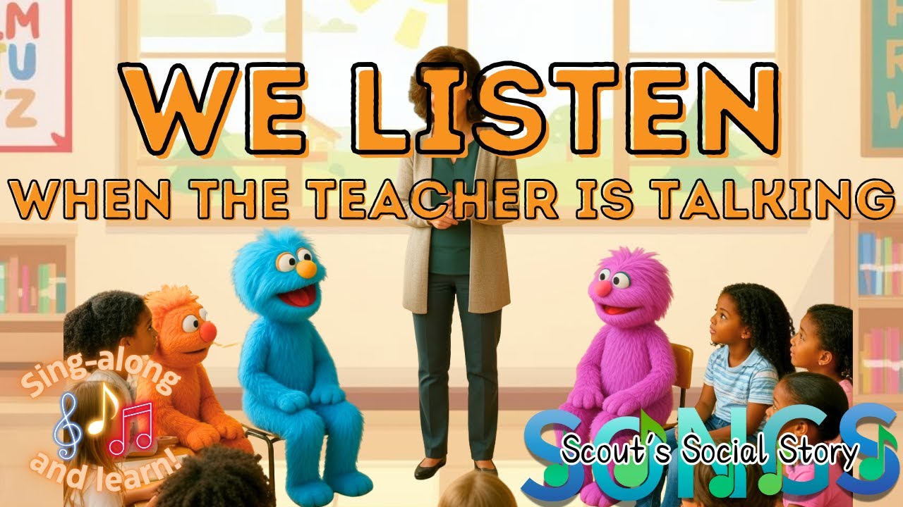 Listen to the Teacher Song | Social Story about Listening when the ...
