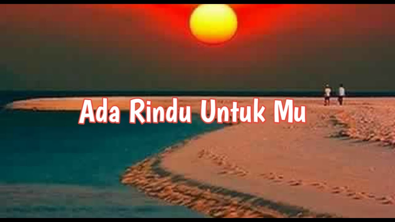 Lirik Lagu - Ada Rindu Untuk Mu - Cover By Harry Parintang - YouTube