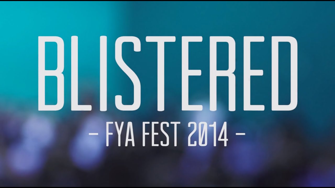 Blistered (Full Set) at FYA Fest, Orlando FL - YouTube