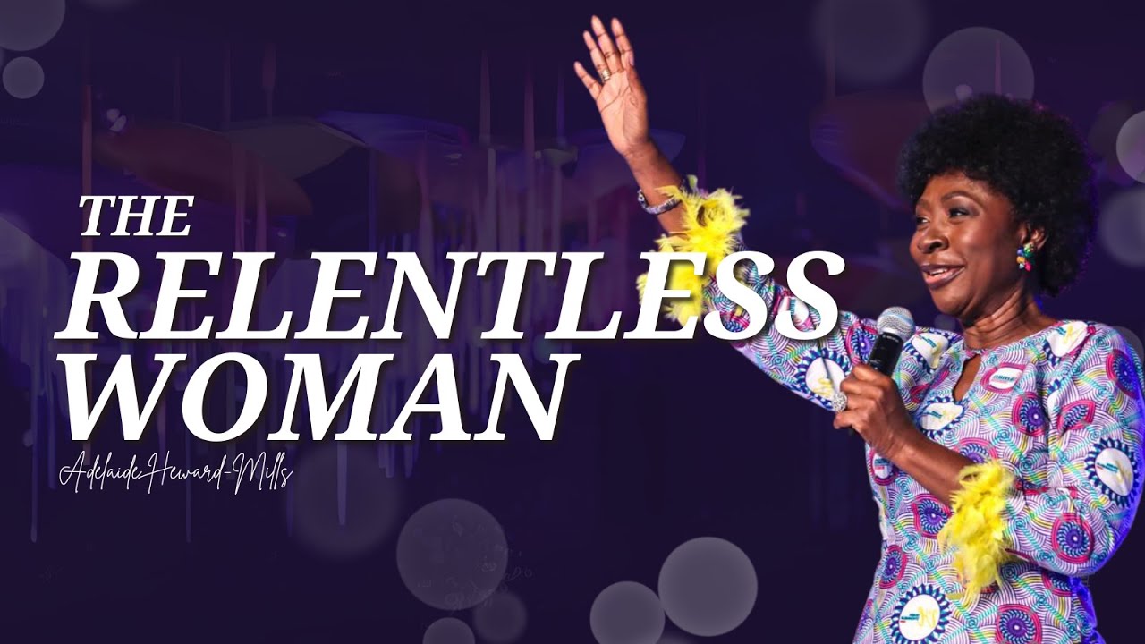 The Relentless Woman - YouTube