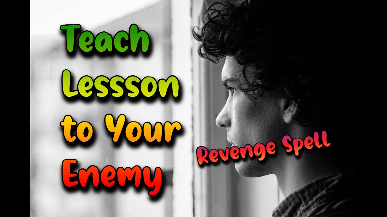 Enemy Destroying Spell, Your Enemy Will be Punished Horribly!! Revenge ...