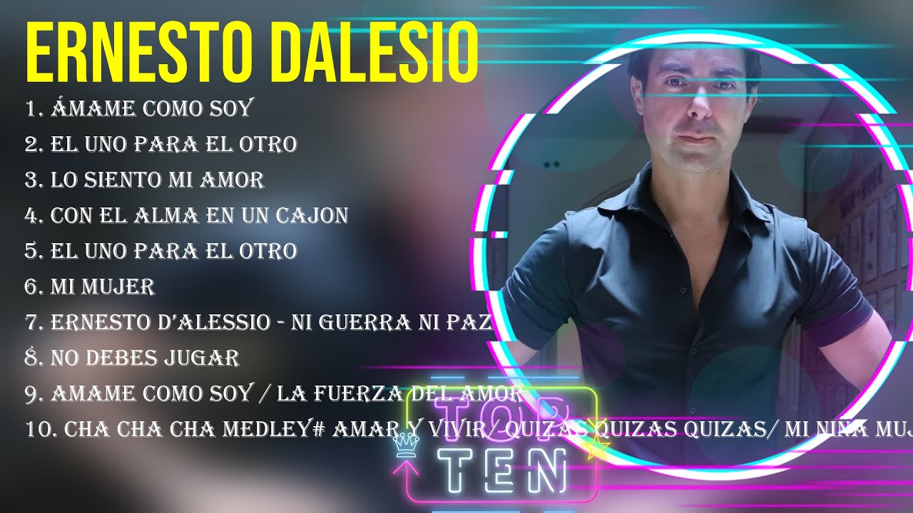 Lo mejor del álbum completo de Ernesto Dalesio 2024 ~ Mejores artistas ...