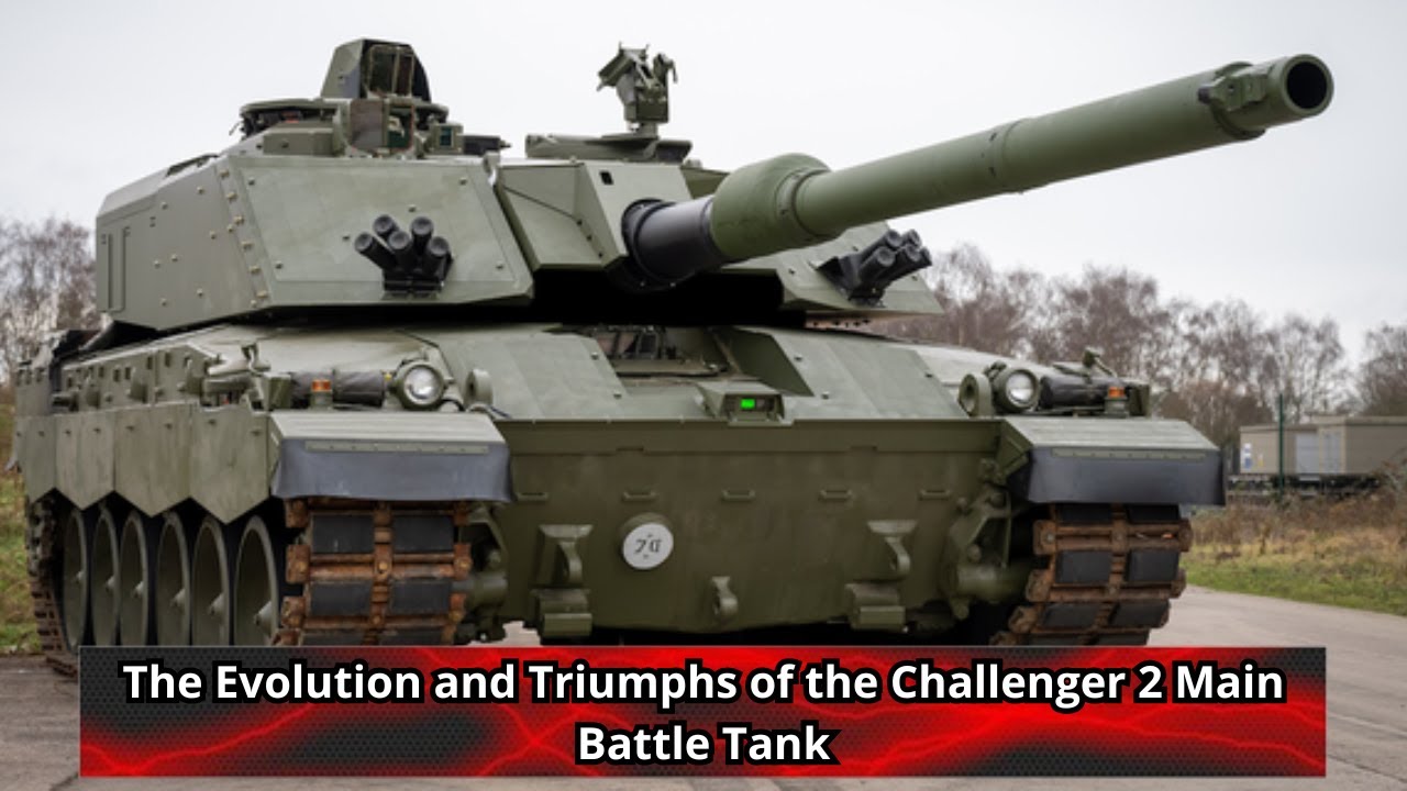 The Evolution and Triumphs of the Challenger 2 Main Battle Tank - YouTube