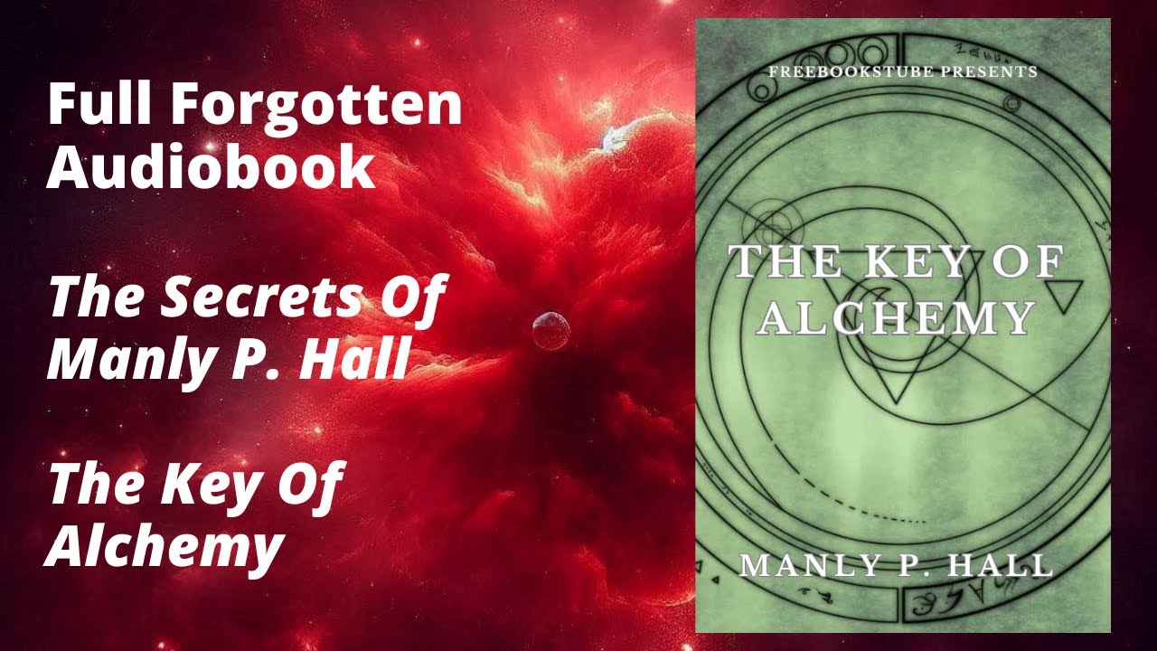 The Key Of Alchemy By Manly P. Hall Full Audiobook - YouTube