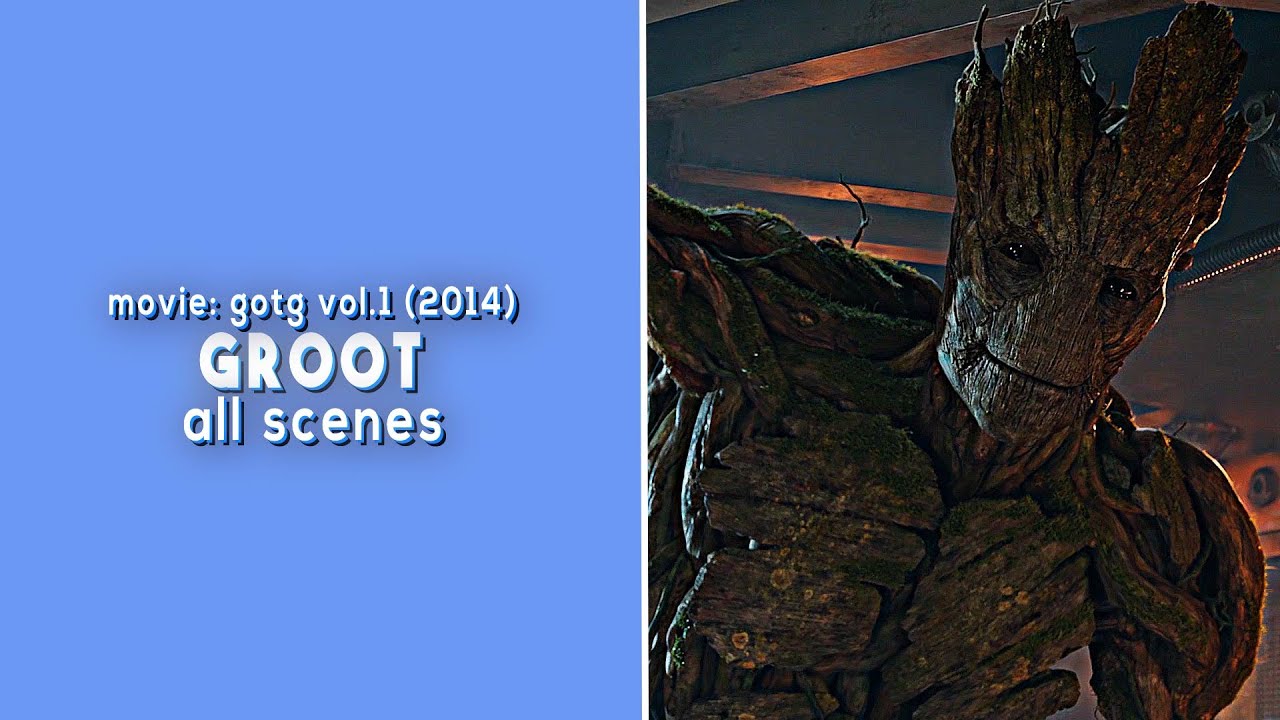 Groot scenepack || Guardians of the Galaxy vol.1 (2014) || all scenes ...