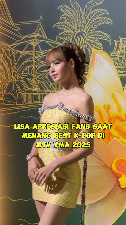Lisa Apresiasi Fans Saat Menang Best K-Pop di MTV VMA 2025 #lisa #blackpink #kpop - YouTube