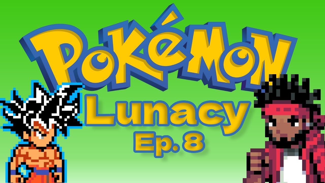 Pokemon Lunacy Episode 8: The Final Stretch - YouTube