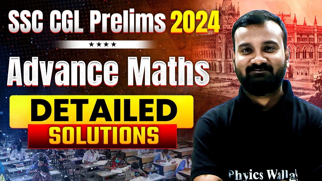 SSC CGL Prelims 2024 Advance Maths Solutions | SSC 2024-2025 Maths ...