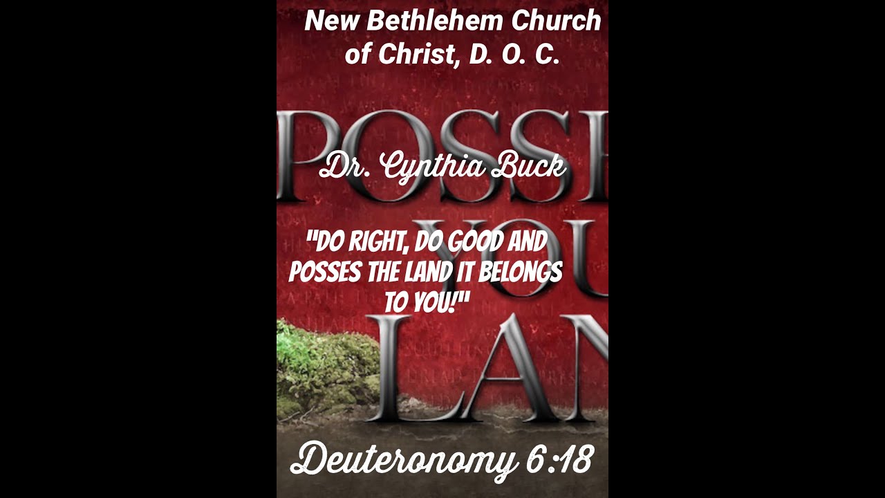 Dr. Cynthia Buck, " Do Right, Do Good, and posses the land it belongs ...