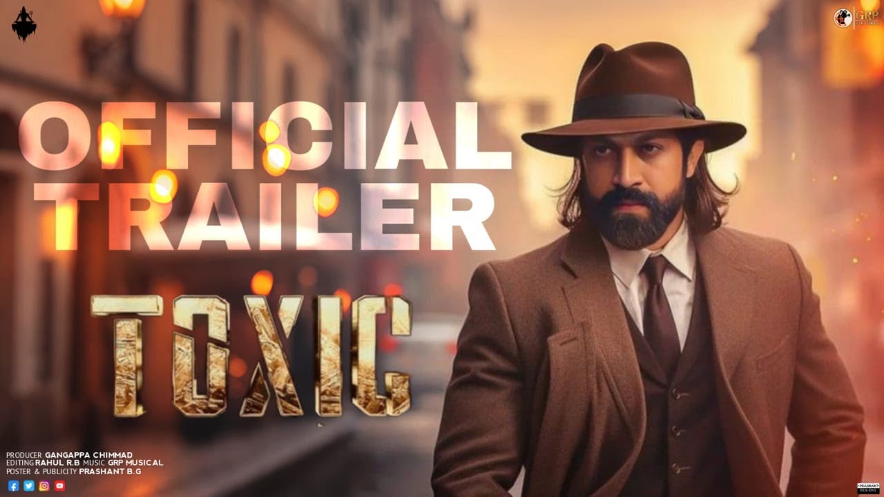 TOXIC - trailer | Rocking Star Yash | Yash Toxic Movie Update | Yash ...