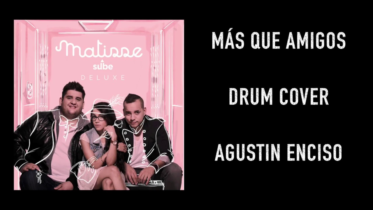 Mas Que Amigos - Matisse - DRUM COVER - YouTube