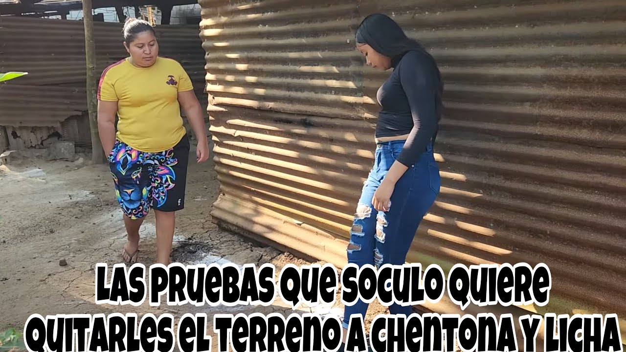 Soculo quiere quitarles el terreno a sus hijos y a chentona para meter ...