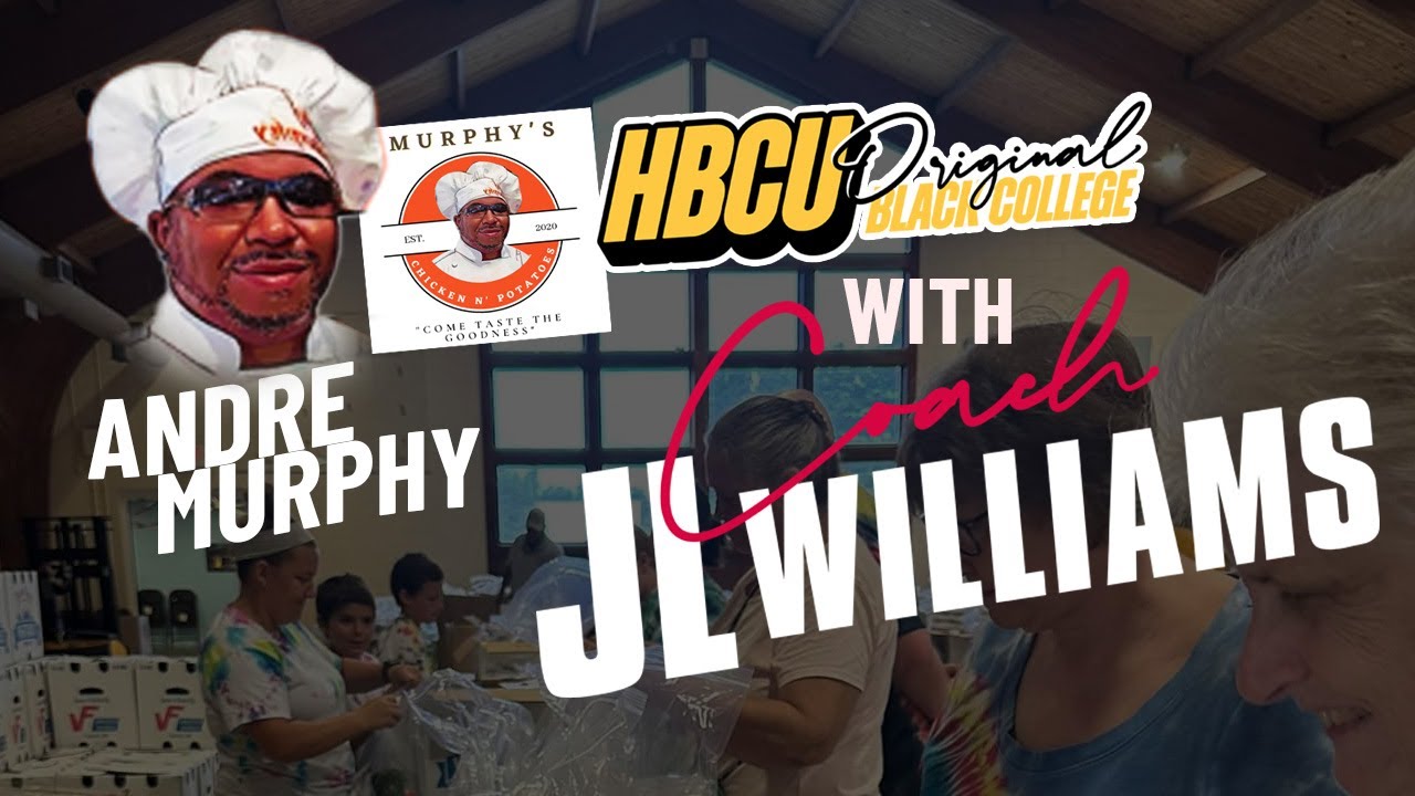 "HBCU with Co Host Vince Bungy /Coach JL Williams with RACING TO FEED Andre Murphy - YouTube
