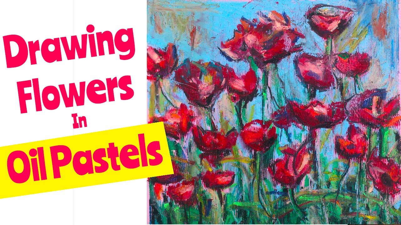 Drawing flowers in oil pastels | Oil pastel Drawing Tutorial | Oil ...