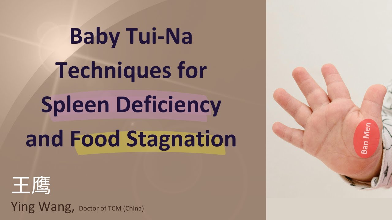 Baby Tui-Na Techniques for Spleen Deficiency and Food Stagnation - YouTube