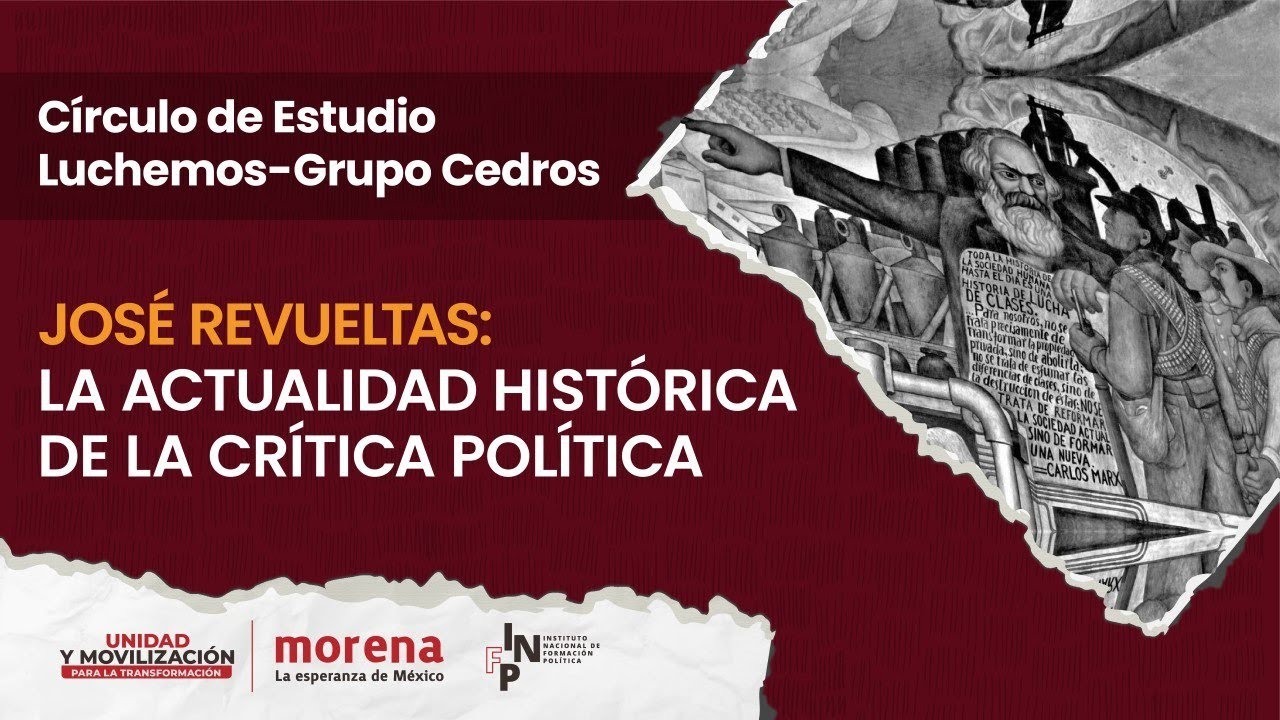 José Revueltas: La actualidad histórica de la crítica política - YouTube