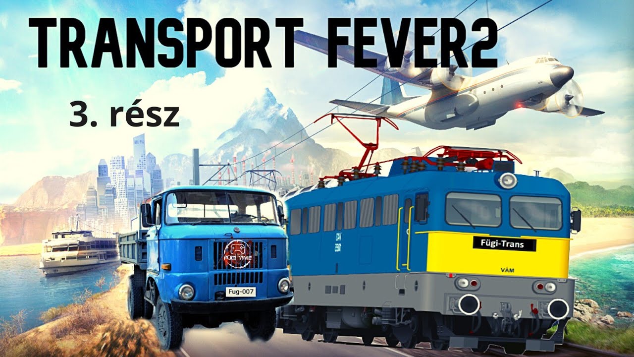 Duplázzuk meg! / Transport Fever 2 Console Edition - YouTube