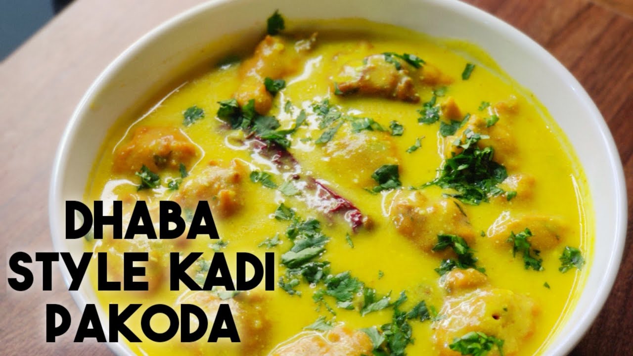 Kadi Pakoda | Dhaba Style Kadi Pakoda Recipe | पंजाबी कढ़ी पकोड़ा ...