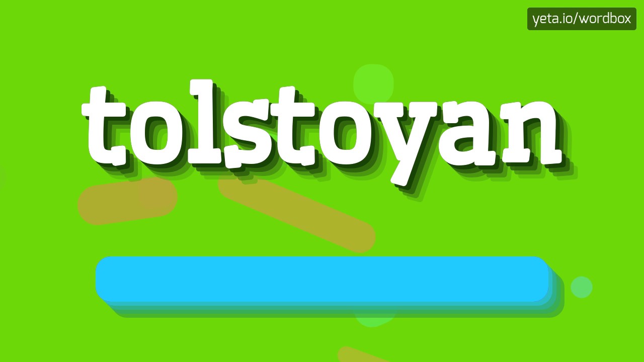 TOLSTOYAN - HOW TO PRONOUNCE IT!? - YouTube