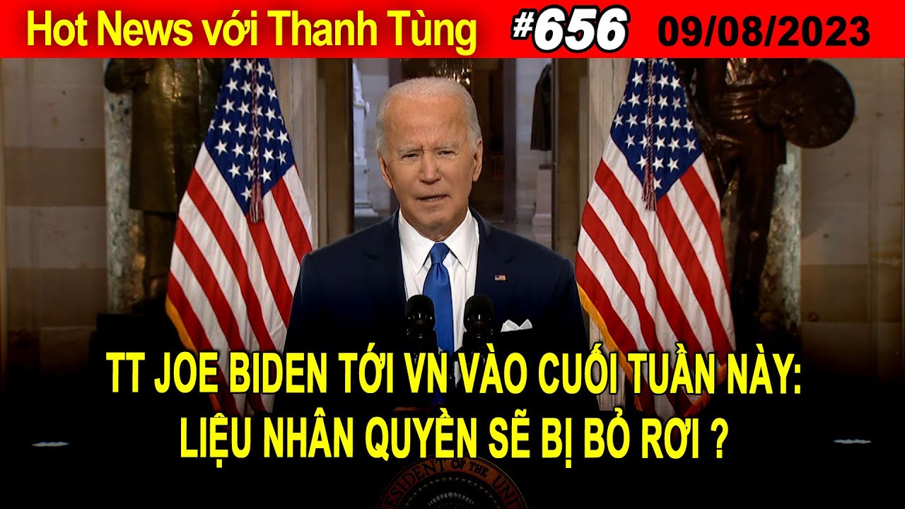 Hot News với Thanh Tùng_# 656_Sep 8_TT Joe Biden tới VN vào cuối tuần ...