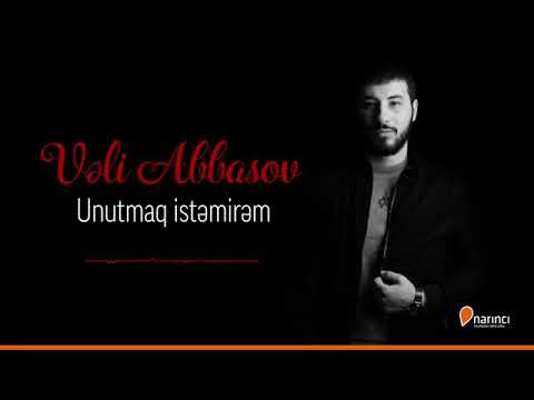 Veli abbasov- Unutmaq istemirem  2019