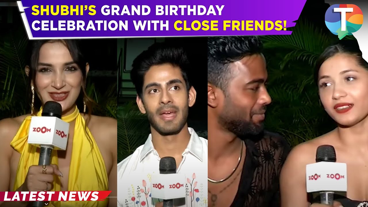 Spiltsvilla 15 fame Shubhi Joshi CELEBRATES her birthday; Sakshi-Justin ...